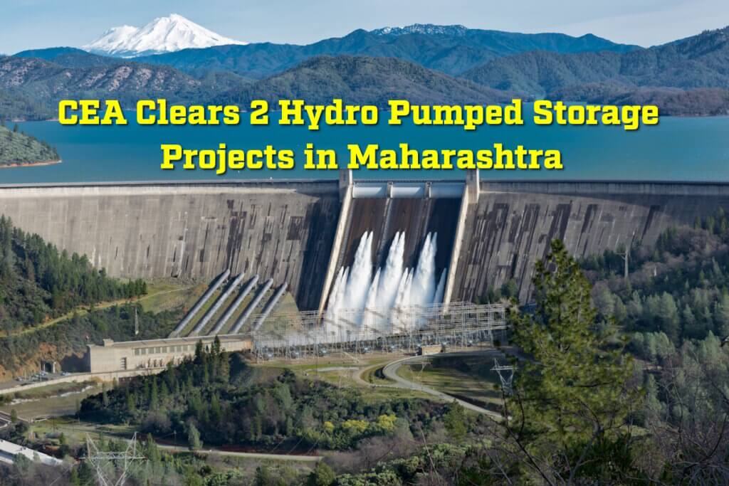 CEA Clears Two Hydro Pumped Storage Projects in Maharashtra | India's ...